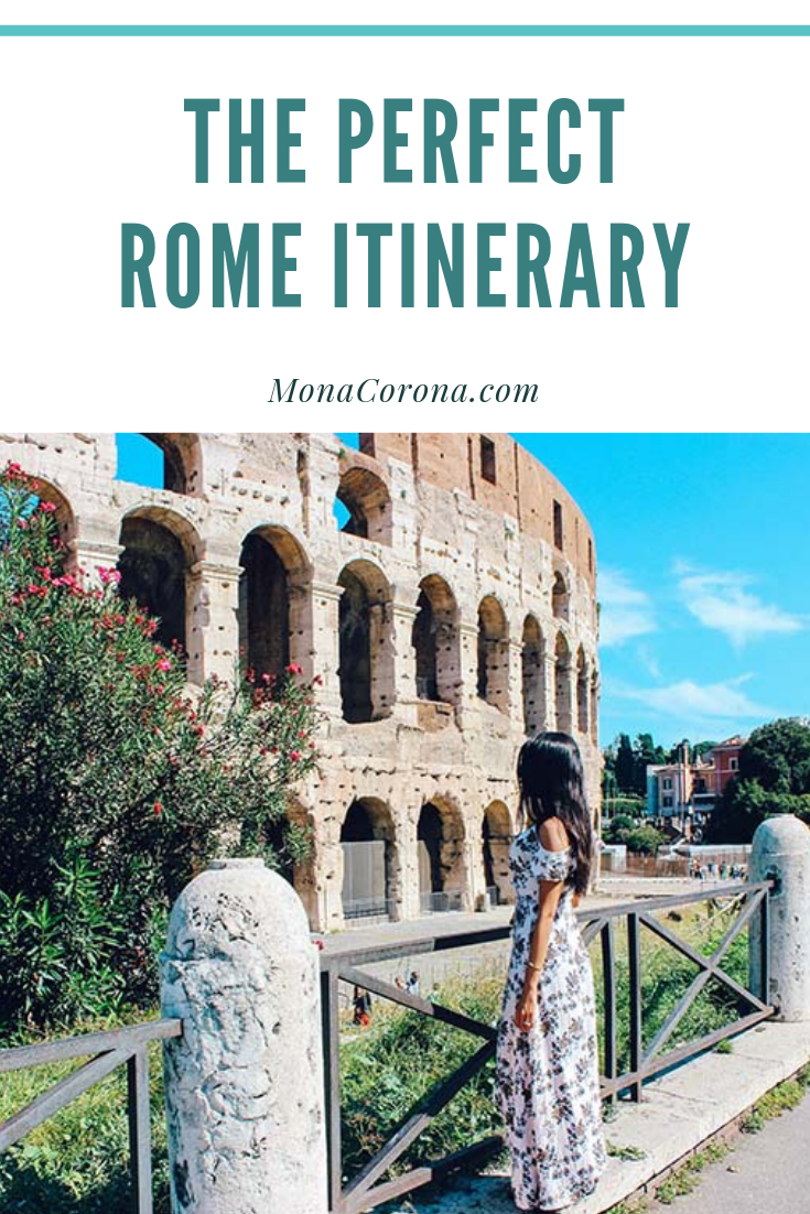 The Perfect Rome Itinerary: 2 Days in Rome, Italy - MonaCorona.com | A ...